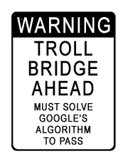 Troll Bridge Ahead - Трэба вырашыць алгарытм Google, каб прайсці (малюнак)