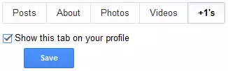 আপনার Google+ প্রোফাইলে দেখানোর জন্য +1 ট্যাবটি সক্ষম করুন৷