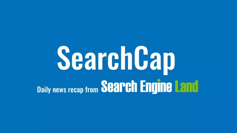 SearchCap: Google Analytics z napako Search Console in starimi poročili Search Console 13358_1