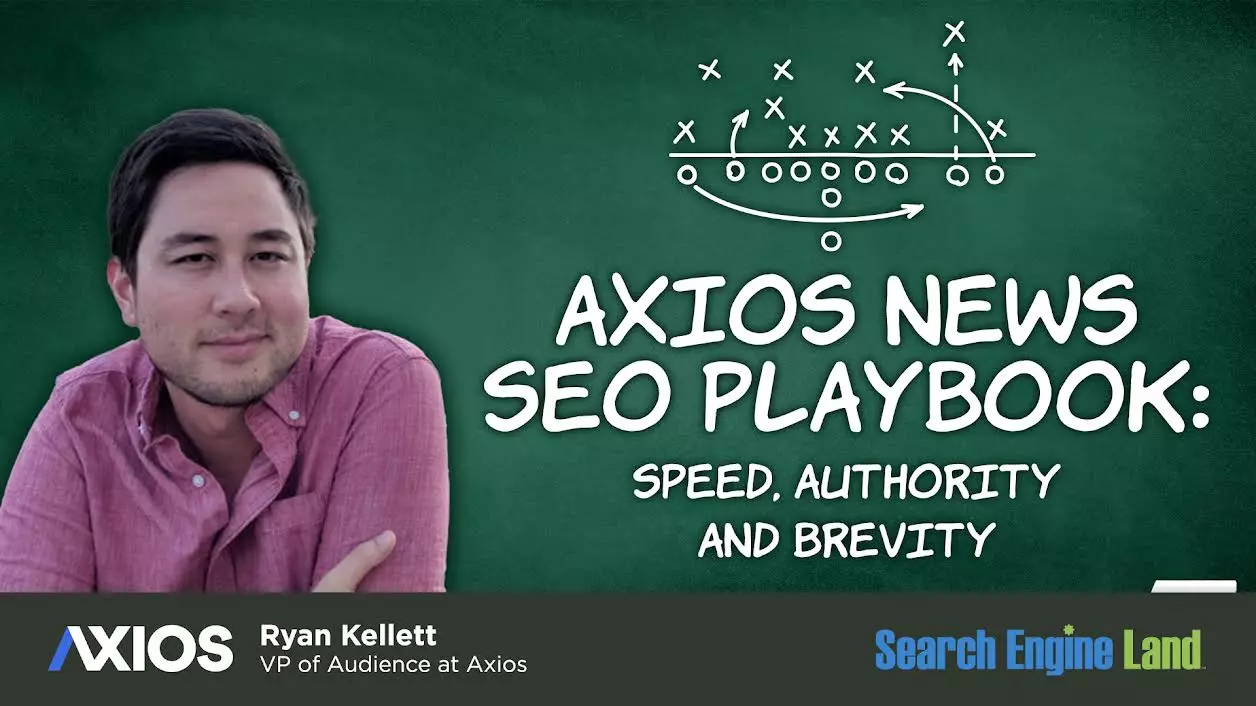 Axios nieuws SEO playbook: snelheid, autoriteit en beknoptheid